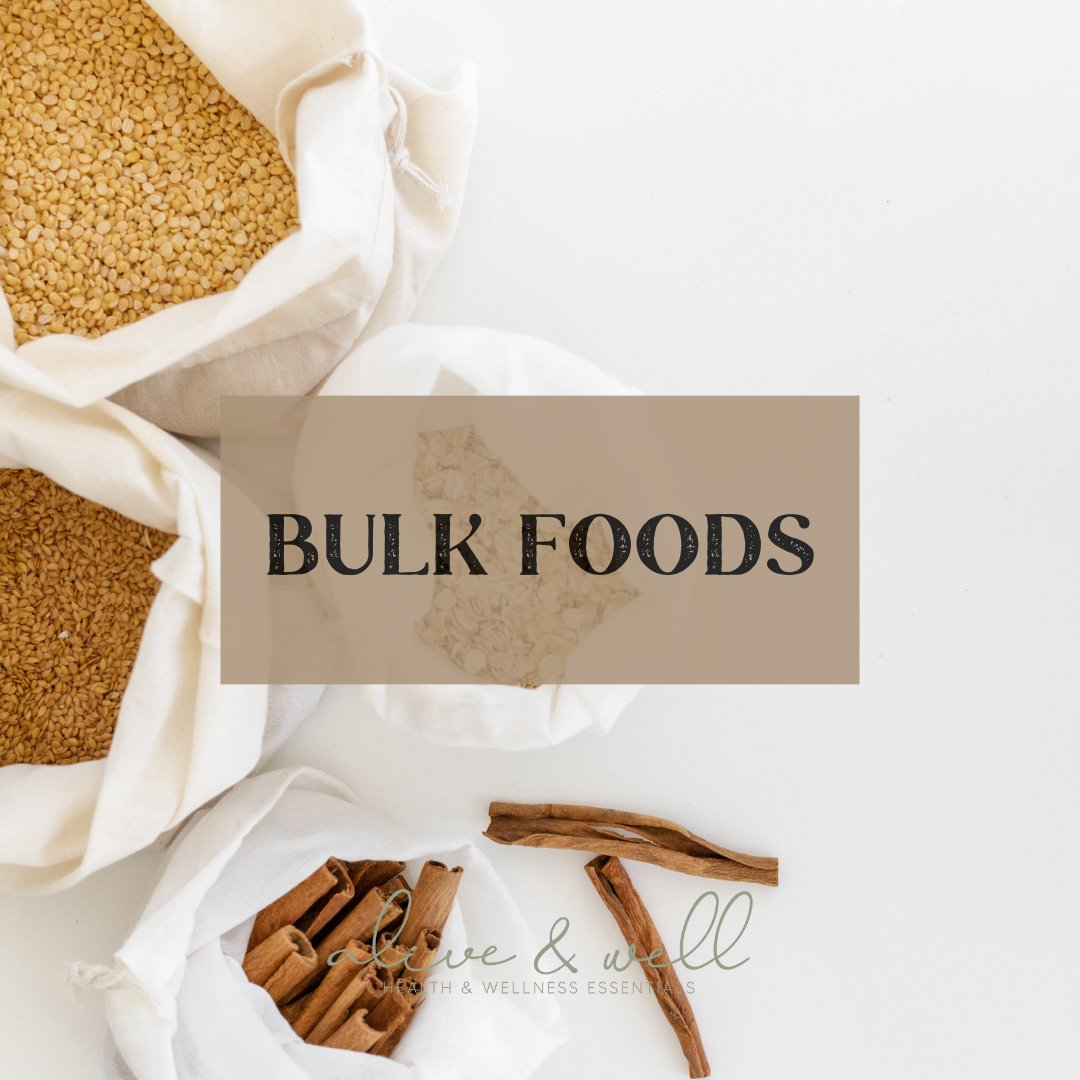 Bulk Foods – aliveandwellsa
